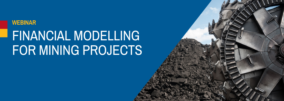 Financial Modelling for Mining Projects Webinar